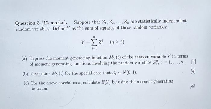 Solved Question 3 [12 marks]. Suppose that Z1,Z2,…,Zn are | Chegg.com