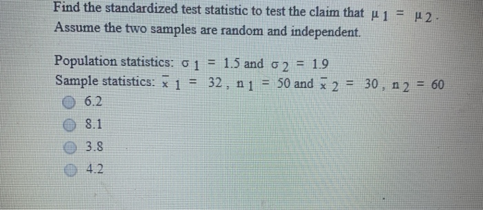 Solved Find the standardized test statistic to test the | Chegg.com