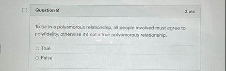Solved Question 82 ﻿ptsTo be in a polyamorous relationship, | Chegg.com