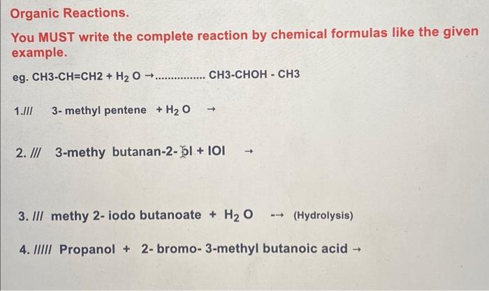 Solved Organic Reactions. You MUST write the complete | Chegg.com