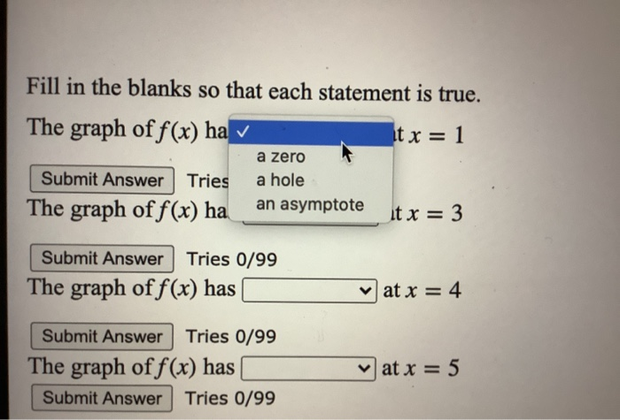 Solved Determine whether it is a zero a hole or an asymptote | Chegg.com