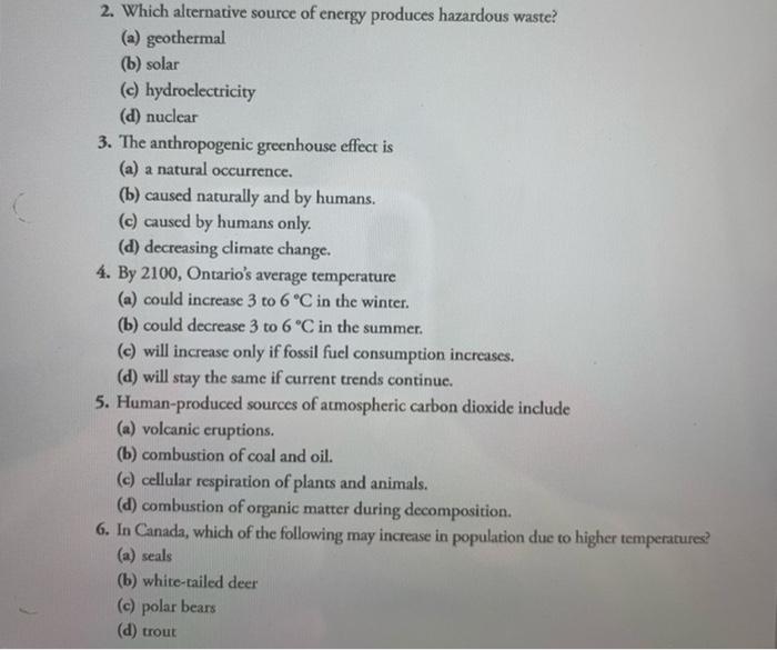Solved 2. Which alternative source of energy produces | Chegg.com
