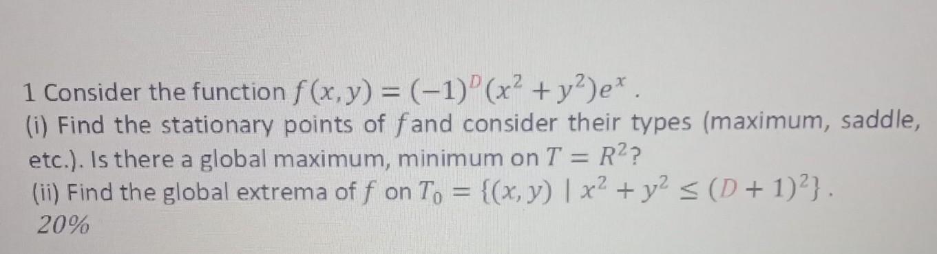 Solved 1 Consider the function f(x,y) = (-1)'(x² + y2e*. (i) | Chegg.com