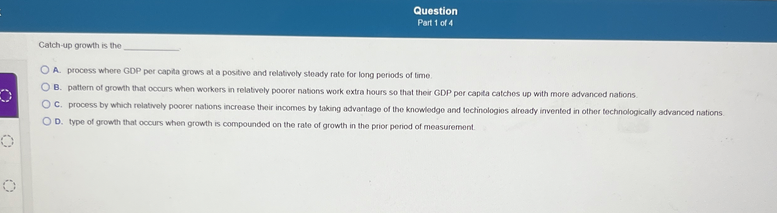 Solved QuestionPart 1 ﻿of 4Catch-up growth is theA. ﻿process | Chegg.com