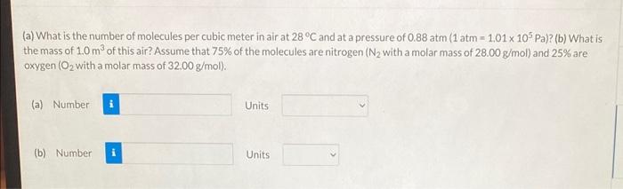Solved (a) What is the number of molecules per cubic meter | Chegg.com