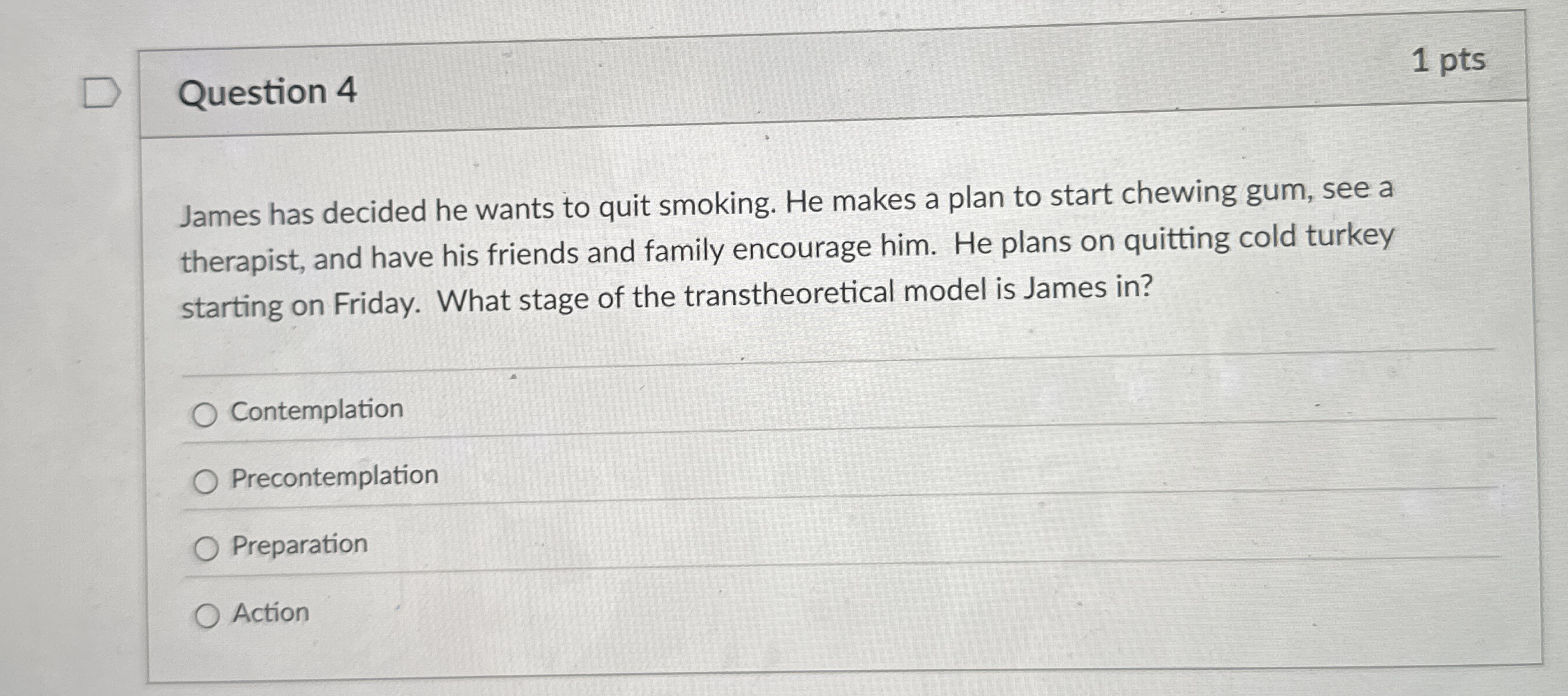 Solved Question 41 ﻿ptsJames has decided he wants to quit | Chegg.com