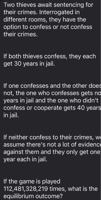 Solved Two thieves await sentencing for their crimes. | Chegg.com