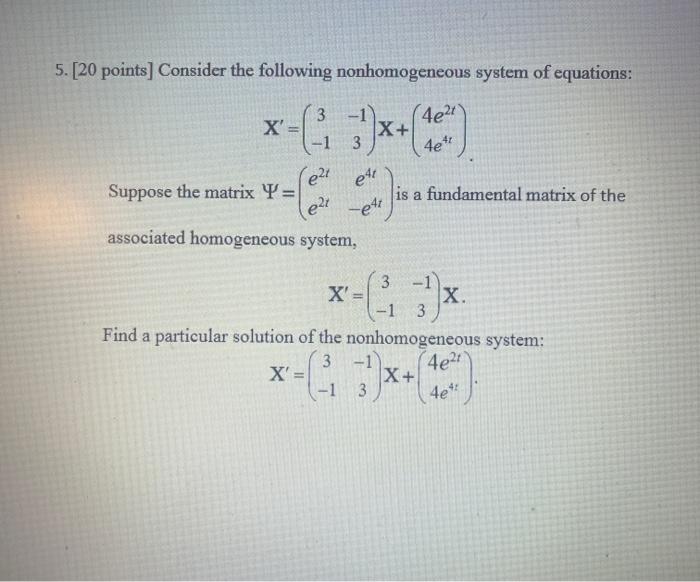 Solved 5. [20 points] Consider the following nonhomogeneous | Chegg.com