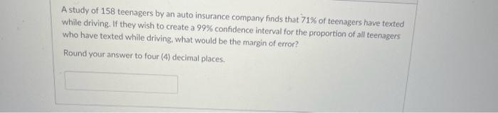 Solved A study of 158 teenagers by an auto insurance company | Chegg.com