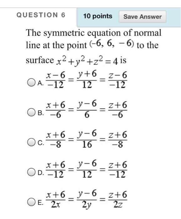 Solved The symmetric equation of normal line at the point | Chegg.com