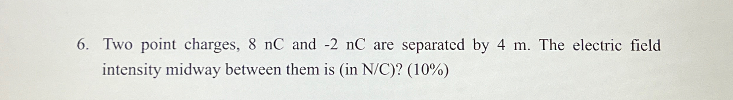 Solved Two point charges, 8nC ﻿and -2nC ﻿are separated by | Chegg.com