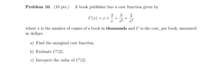 Solved Problem 10. (10 pts.) A book publisher has a cost | Chegg.com