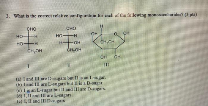 Solved 3. What is the correct relative configuration for | Chegg.com