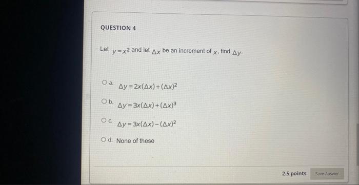 Solved Let y=x2 and let Δx be an increment of x, find Δy. a. | Chegg.com