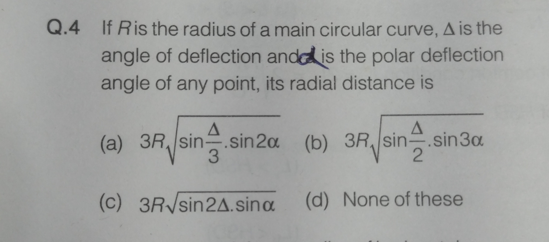 Solved Q. 4 ﻿If R ﻿is the radius of a main circular curve, Δ | Chegg.com