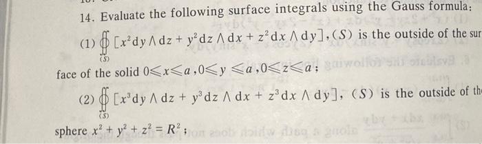 Solved 14. Evaluate the following surface integrals using | Chegg.com