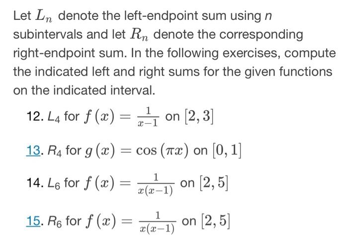 Let Ln denote the left-endpoint sum using n | Chegg.com Let Ln denote the left-endpoint sum using n | Chegg.com