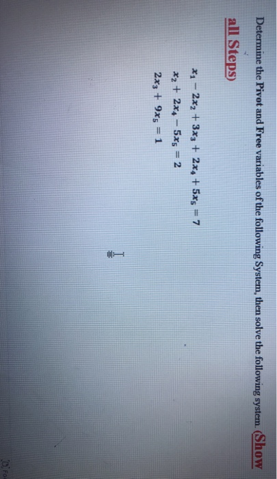 Solved Determine the Pivot and Free variables of the | Chegg.com