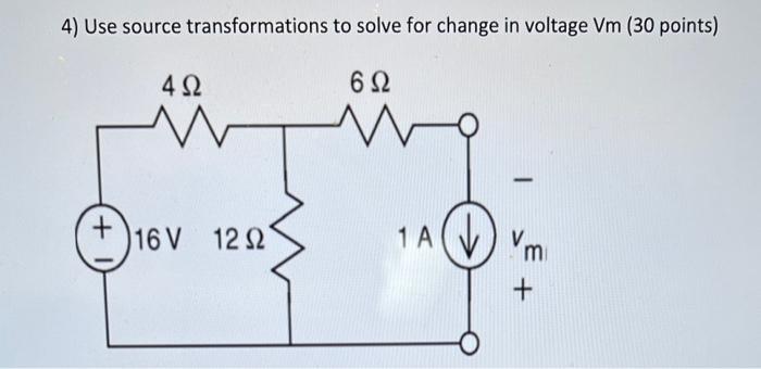 Solved 4) Use source transformations to solve for change in | Chegg.com