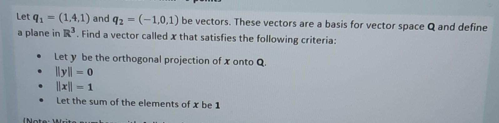 Solved Let q1=(1,4,1) and q2=(−1,0,1) be vectors. These | Chegg.com