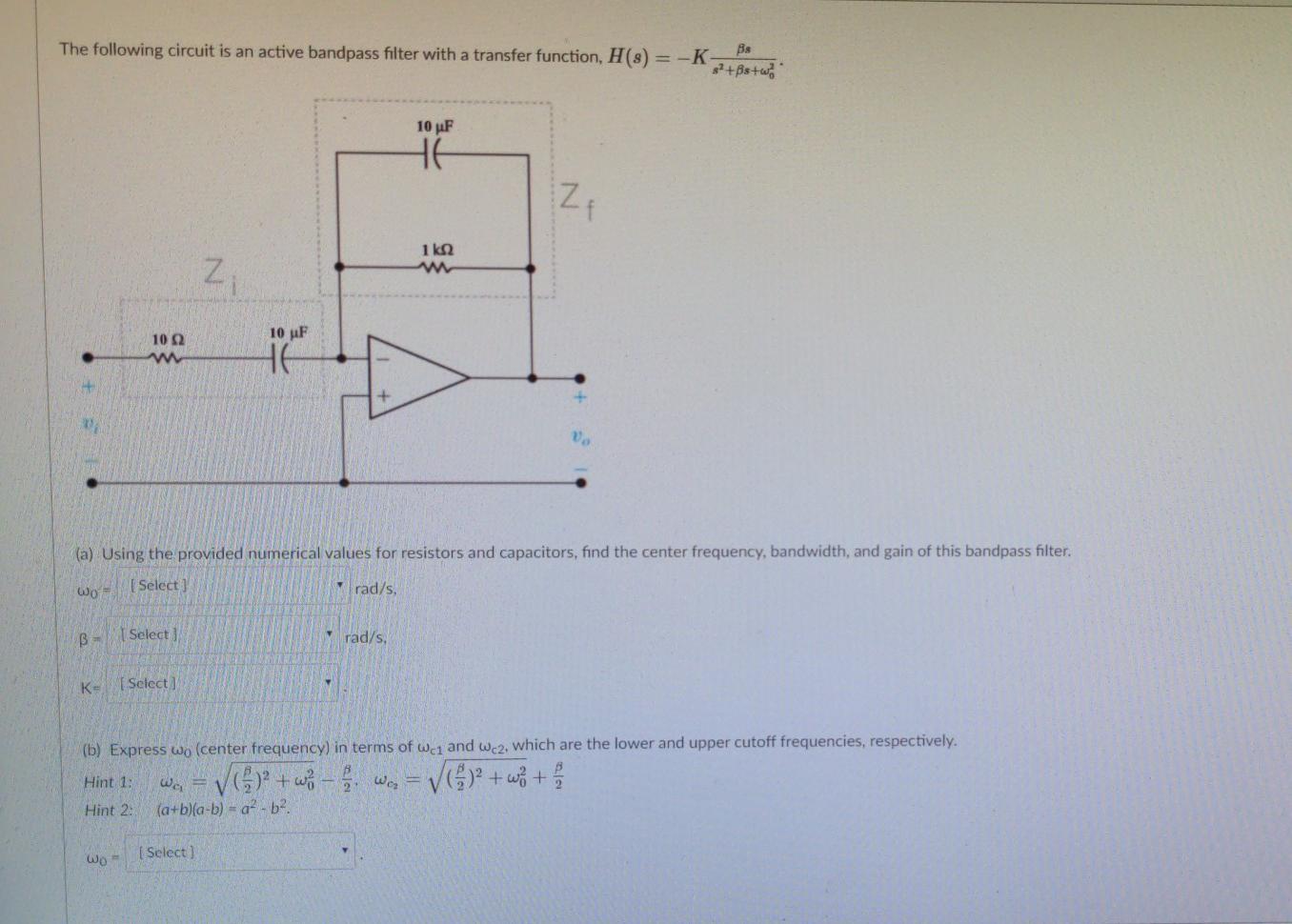 Solved The following circuit is an active bandpass filter | Chegg.com