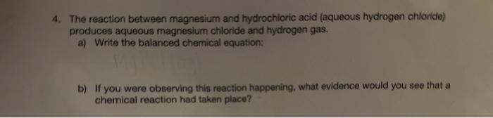 Solved 4. The reaction between magnesium and hydrochloric | Chegg.com