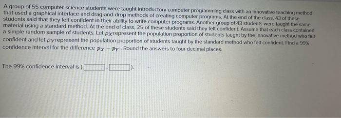 Solved A group of 55 computer science students were taught | Chegg.com