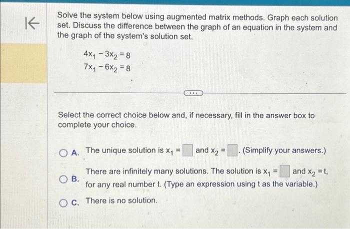Solved K Solve the system below using augmented matrix | Chegg.com
