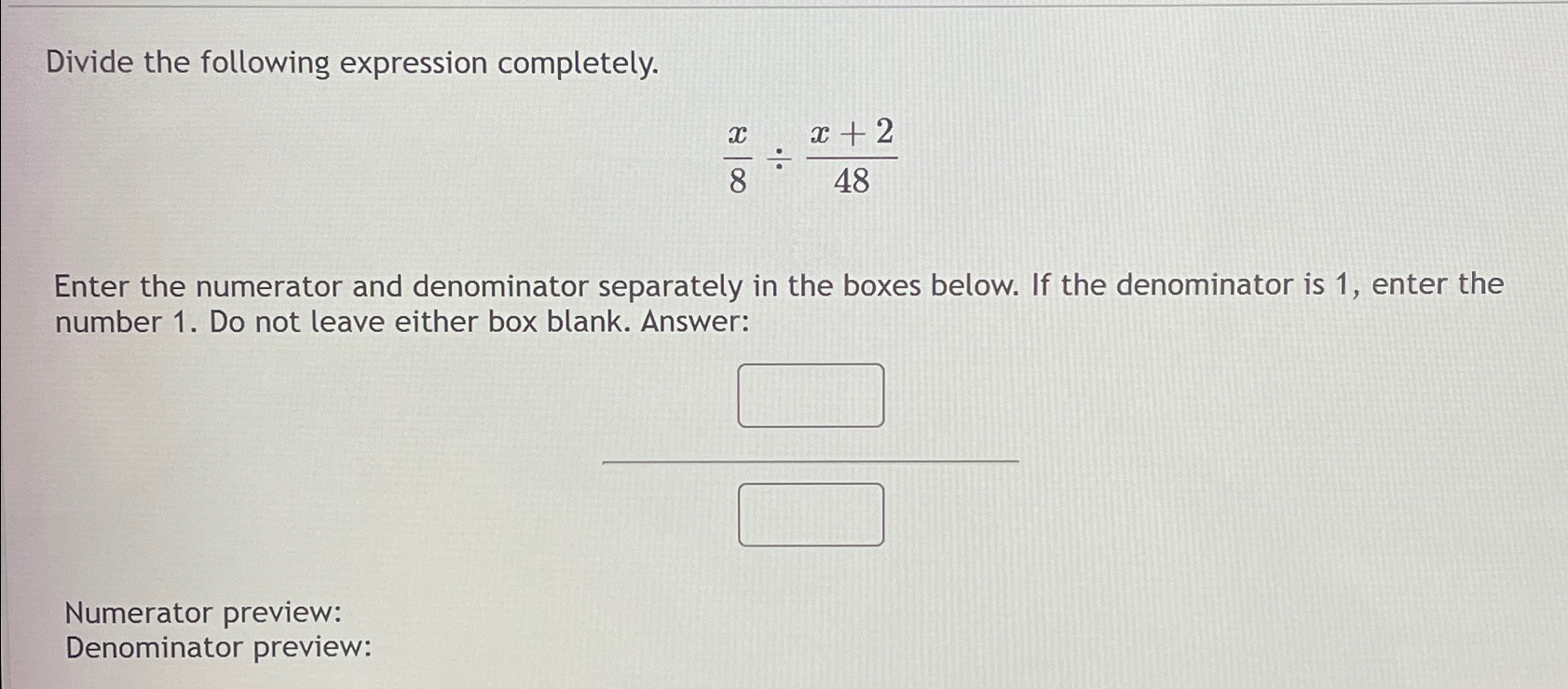Solved Divide the following expression | Chegg.com