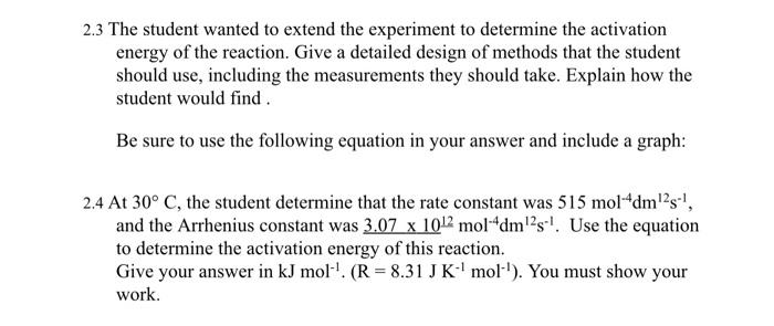 Solved 2.3 The student wanted to extend the experiment to | Chegg.com