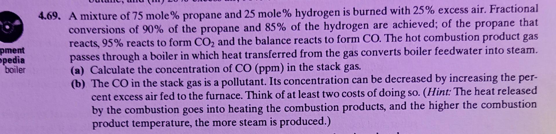 Solved 69. A mixture of 75 mole% propane and 25 mole% | Chegg.com