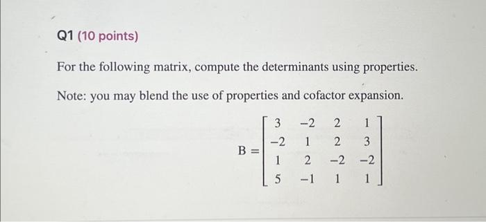 Solved For the following matrix, compute the determinants | Chegg.com