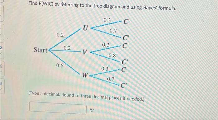 Solved Find P(WIC) by referring to the tree diagram and | Chegg.com