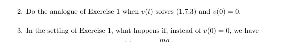 Solved Do the analogue of Exercise 1 ﻿when v(t) ﻿solves | Chegg.com