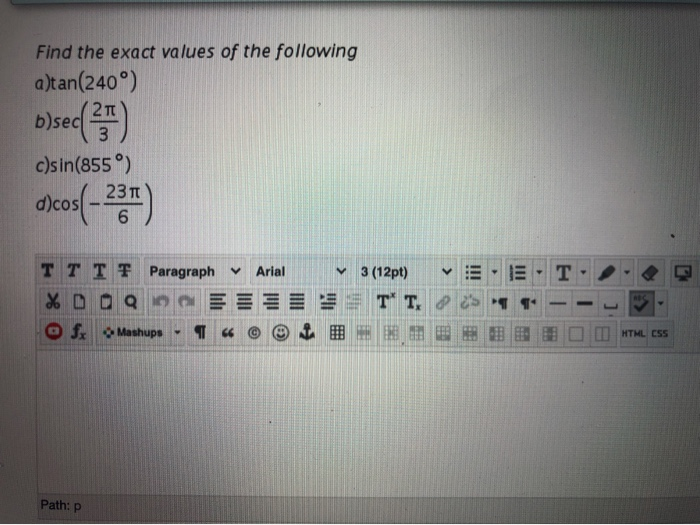 Solved Find the exact values of the following a)tan(240°) 2 | Chegg.com