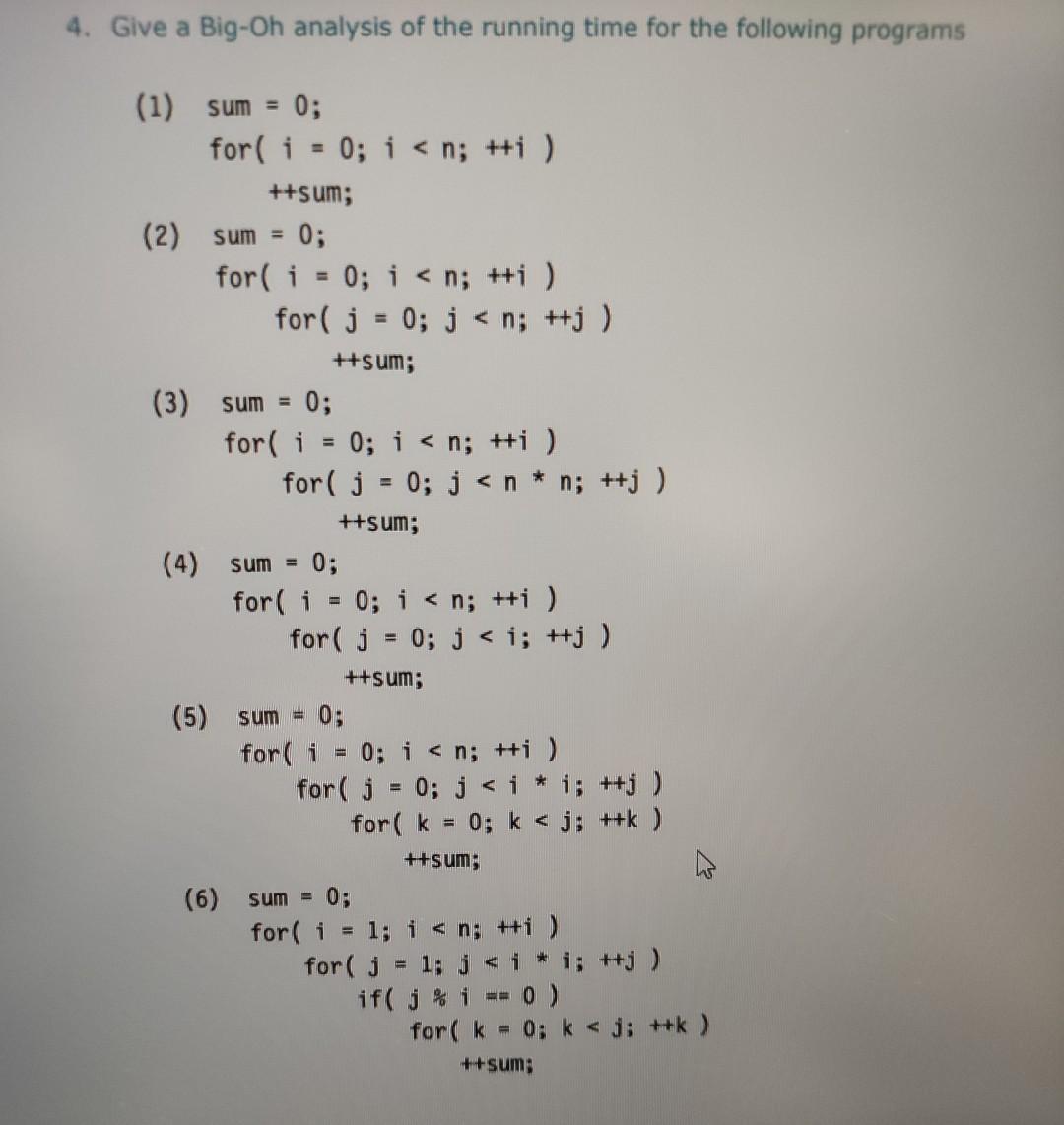 Solved Give a Big-Oh analysis of the running time for the | Chegg.com