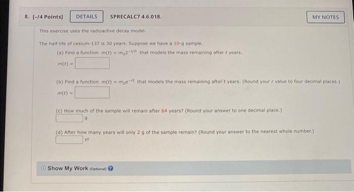 Solved The hair-life of cesium-137 is 30 years. Suppose we | Chegg.com