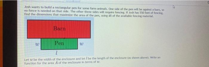 Solved Josh wants to build a rectangular pen for some farm | Chegg.com