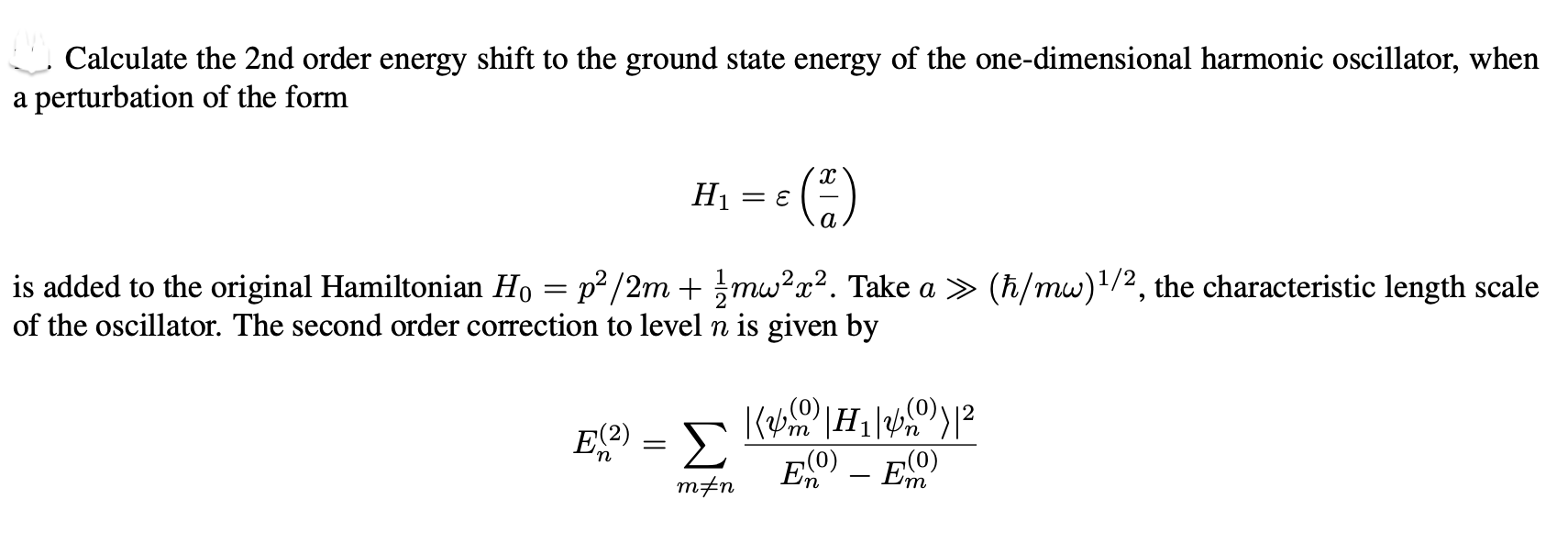 Solved Calculate The 2nd Order Energy Shift To The Ground
