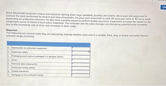 Solved Steve Silversmith produces unique and exclusive | Chegg.com