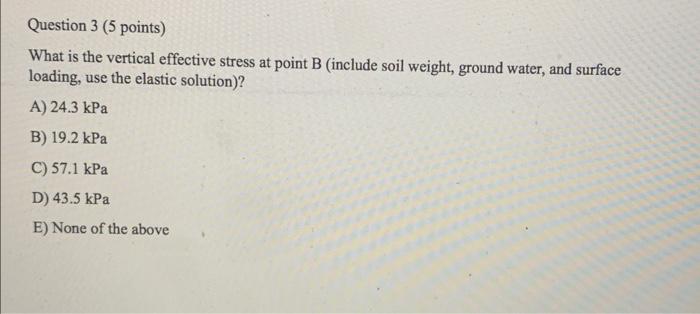 Solved Soil Profile and Surface Loading, Questions 2 and 3 | Chegg.com