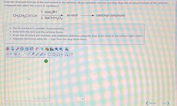 Solved Draw the structural formula of the enol formed in the | Chegg.com
