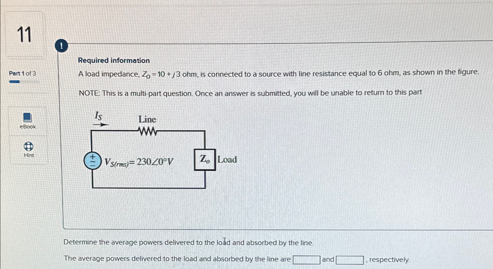Solved 11!Required informationPart 1 of 3A load impedance, | Chegg.com Solved 11!Required informationPart 1 of 3A load impedance, | Chegg.com