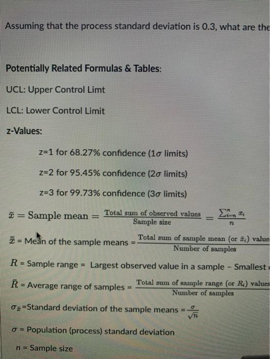 Solved Assuming that the process standard deviation is 0.3, | Chegg.com