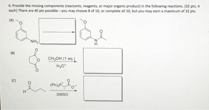 Solved 6. Provide the missing components (reactants, | Chegg.com
