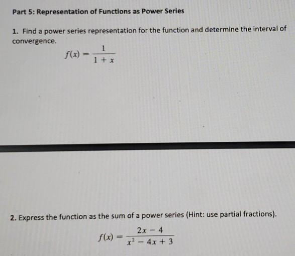 Solved Part 5: Representation of Functions as Power Series | Chegg.com