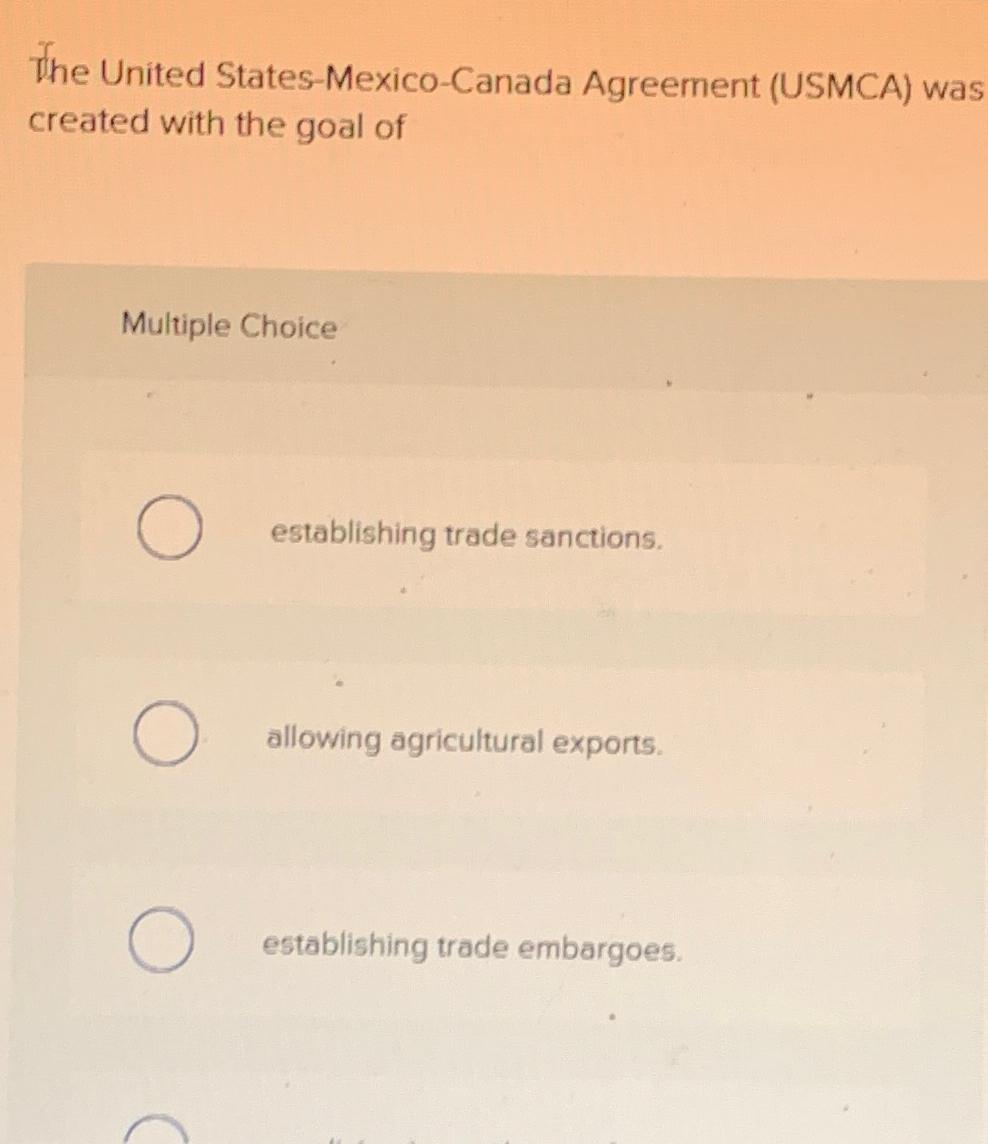 Solved The United States-Mexico-Canada Agreement (USMCA) | Chegg.com