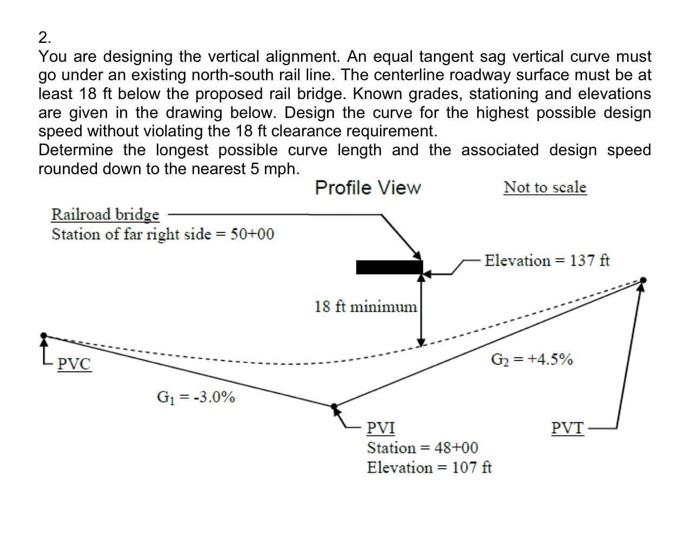 Solved 2. You are designing the vertical alignment. An equal | Chegg.com