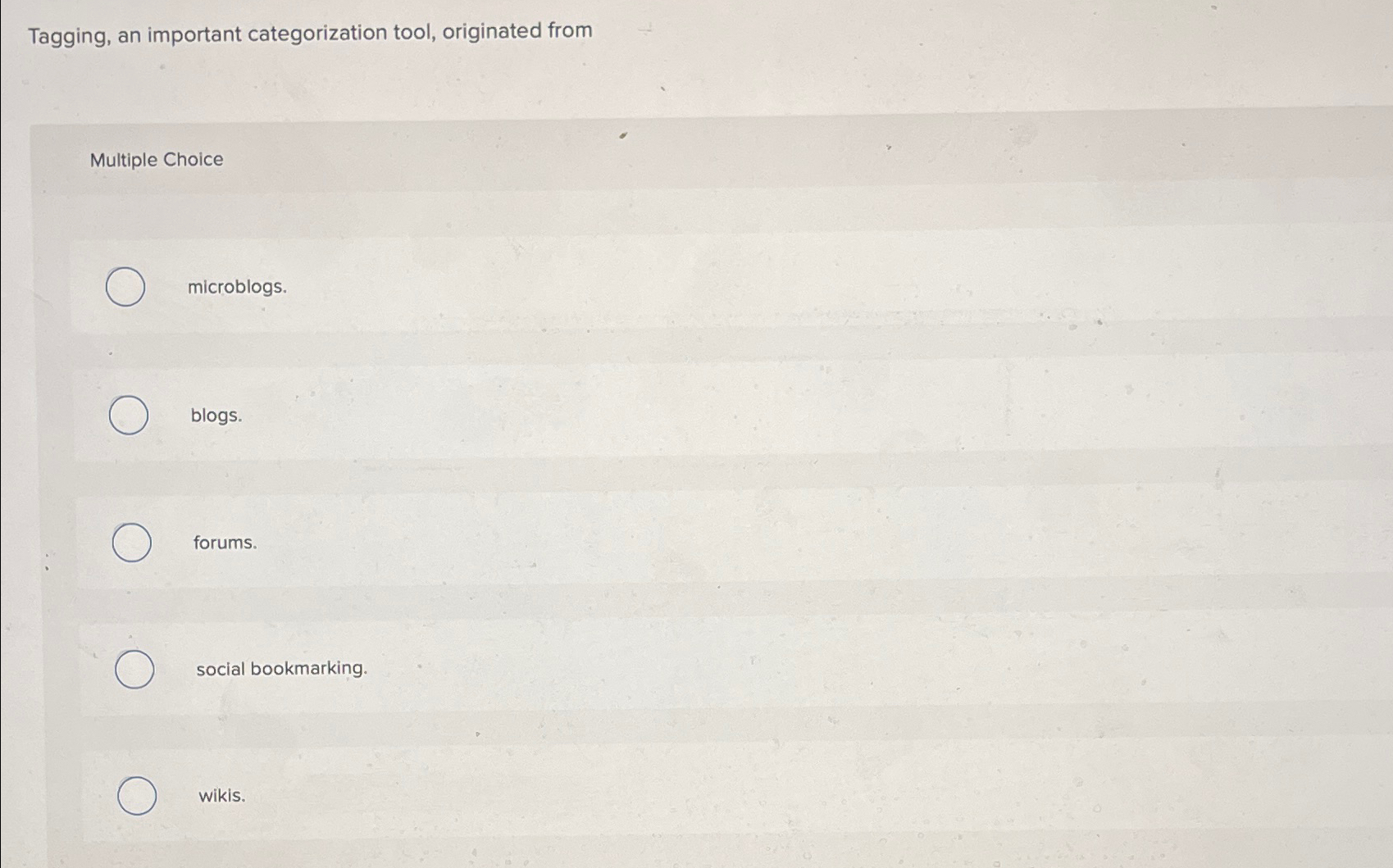 Solved Tagging, an important categorization tool, originated | Chegg.com