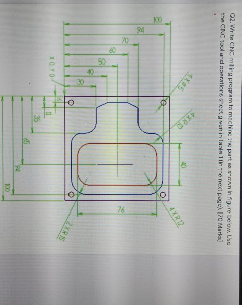 Solved Isometric view of the part and Table 1 (CNC Tools & | Chegg.com
